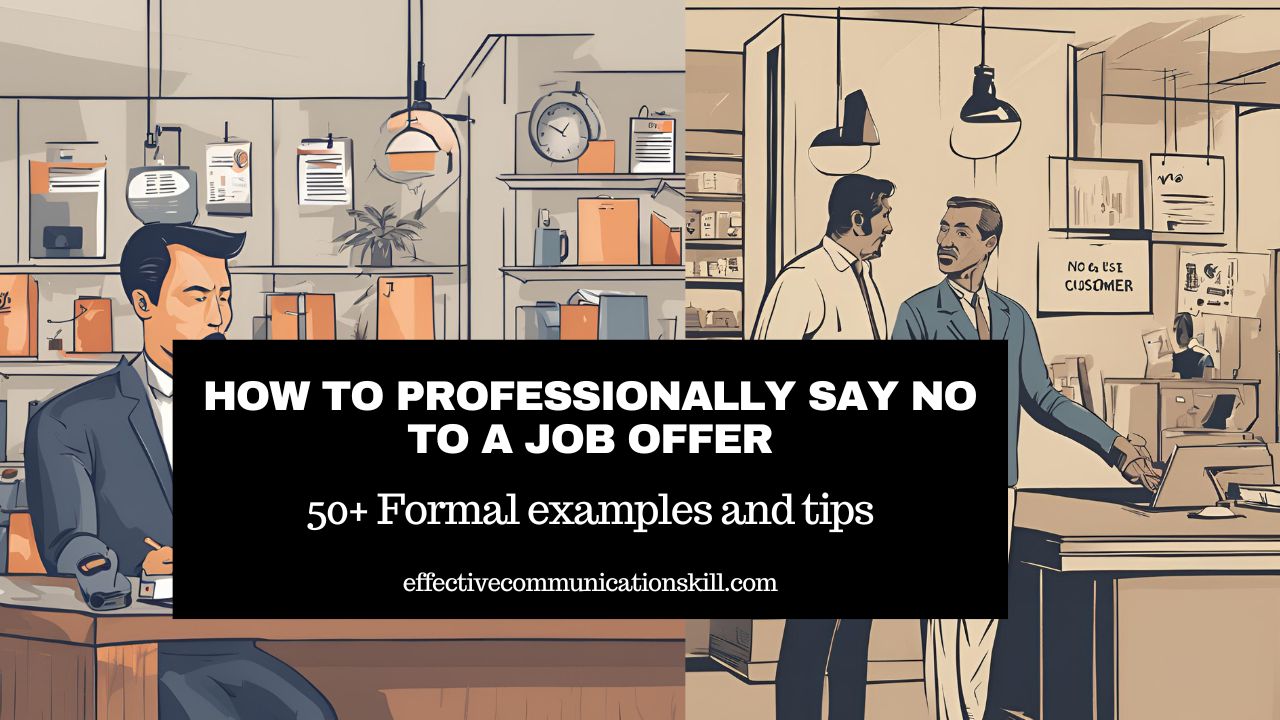 How to Professionally Say No to a Job Offer: 50+ Formal examples and ...
