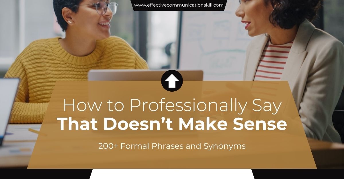 How to Professionally Say That Sounds Like a Problem (200+ Formal Phrases and Synonyms ...