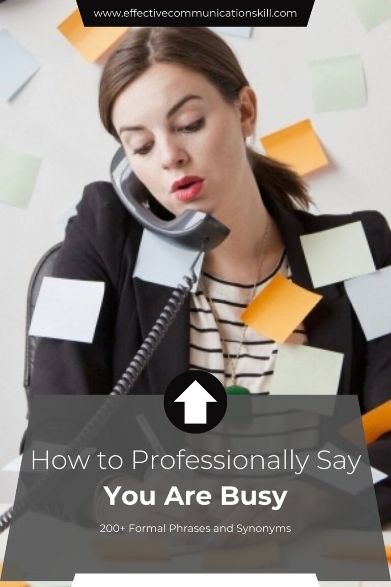 How to Professionally Say You Are Busy (200+ Formal Phrases and ...